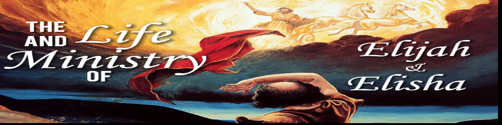 Life and Ministry of Elijah and Elisha | Scotty Backhaus